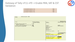 VAT/ CST / PAN Validation from Tally.ERP 9 | PPT
