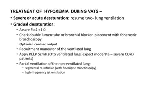 ANAESTHESIA FOR THORACOSCOPY AND VATS | PPTX