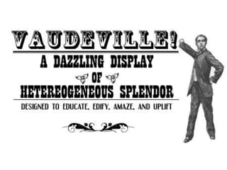 Vaudeville History | PPTX