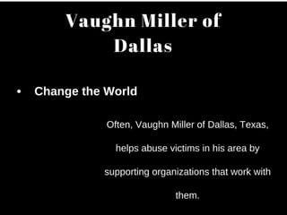 Vaughn Miller of Dallas - Why Volunteer | PPT