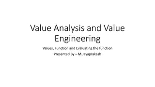 Value Analysis and Value Engineering -Function & Evaluation of Function ...