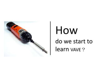 What is VAVE | PPTX