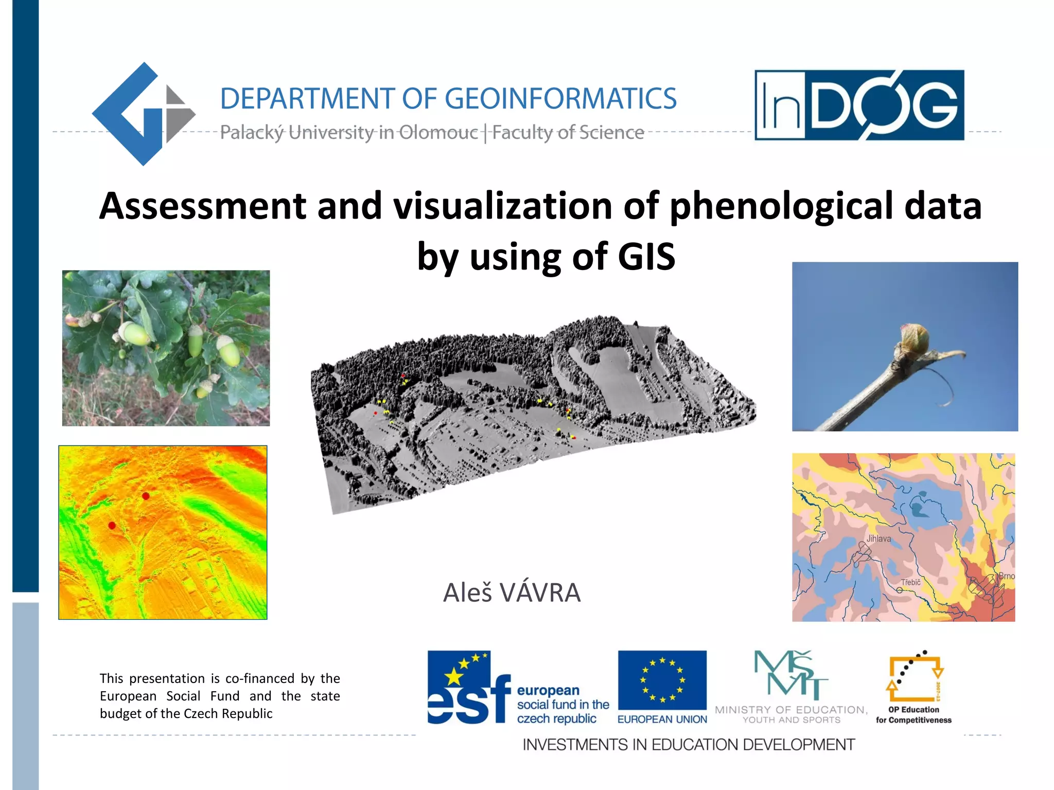 Vavra - Assessment and visualization of phenological data by using of ...