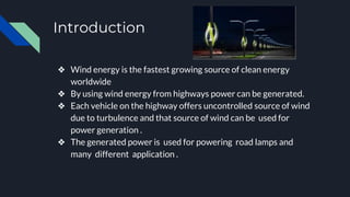 Vertical Axis Wind Turbine for Highways | PPTX