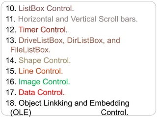 VISUAL BASIC 6 - CONTROLS AND DECLARATIONS | PPTX