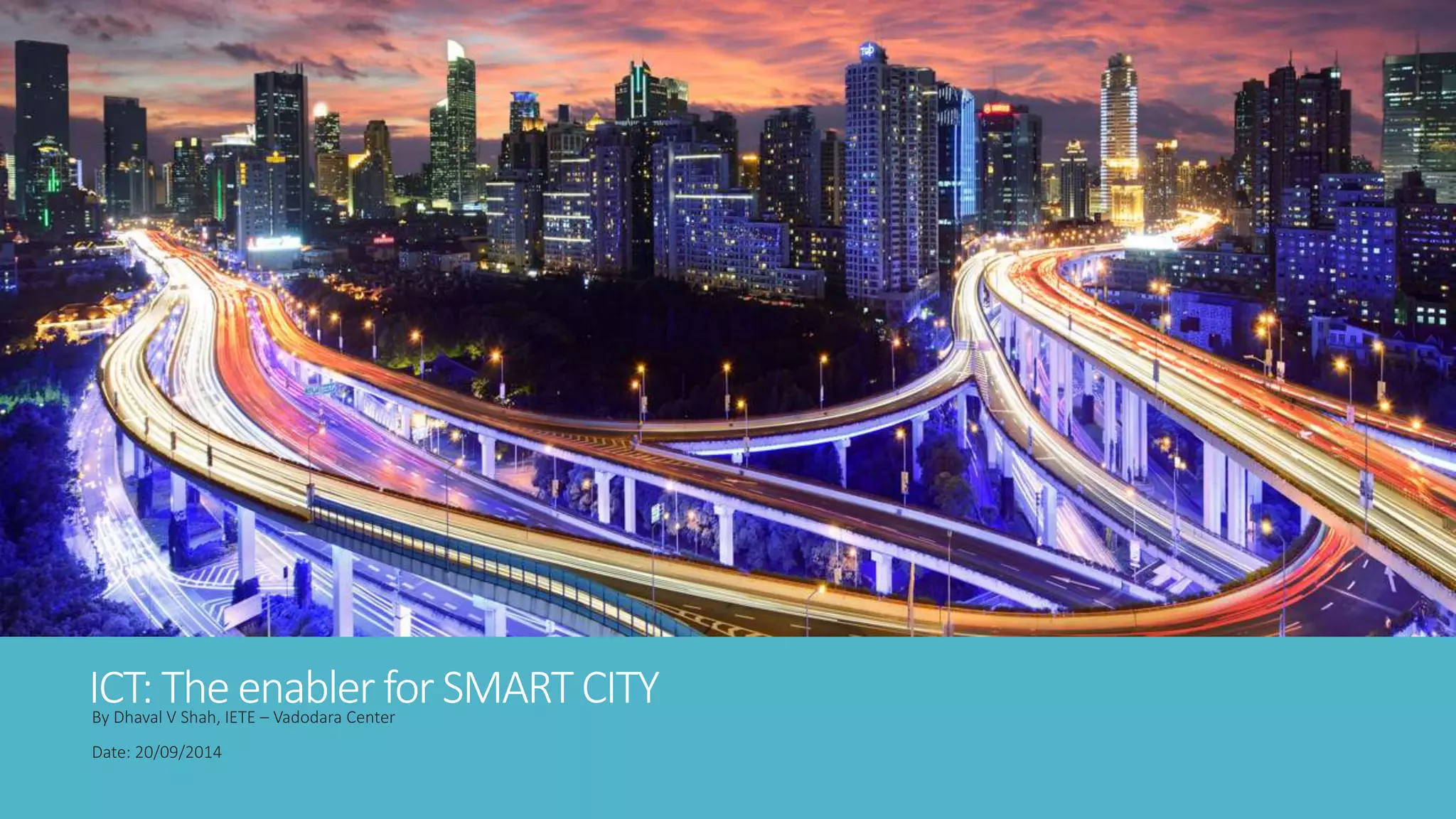ICT: The enabler for Smart City | PPTX