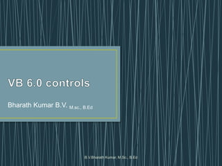 Vb 6.0 controls | PPTX