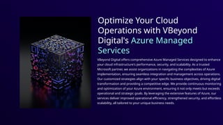 Optimize Your Cloud Operations with VBeyond Digital's Azure Managed Services | PPT