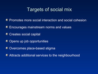 Social mix and its impact on access to housing for people who are ...