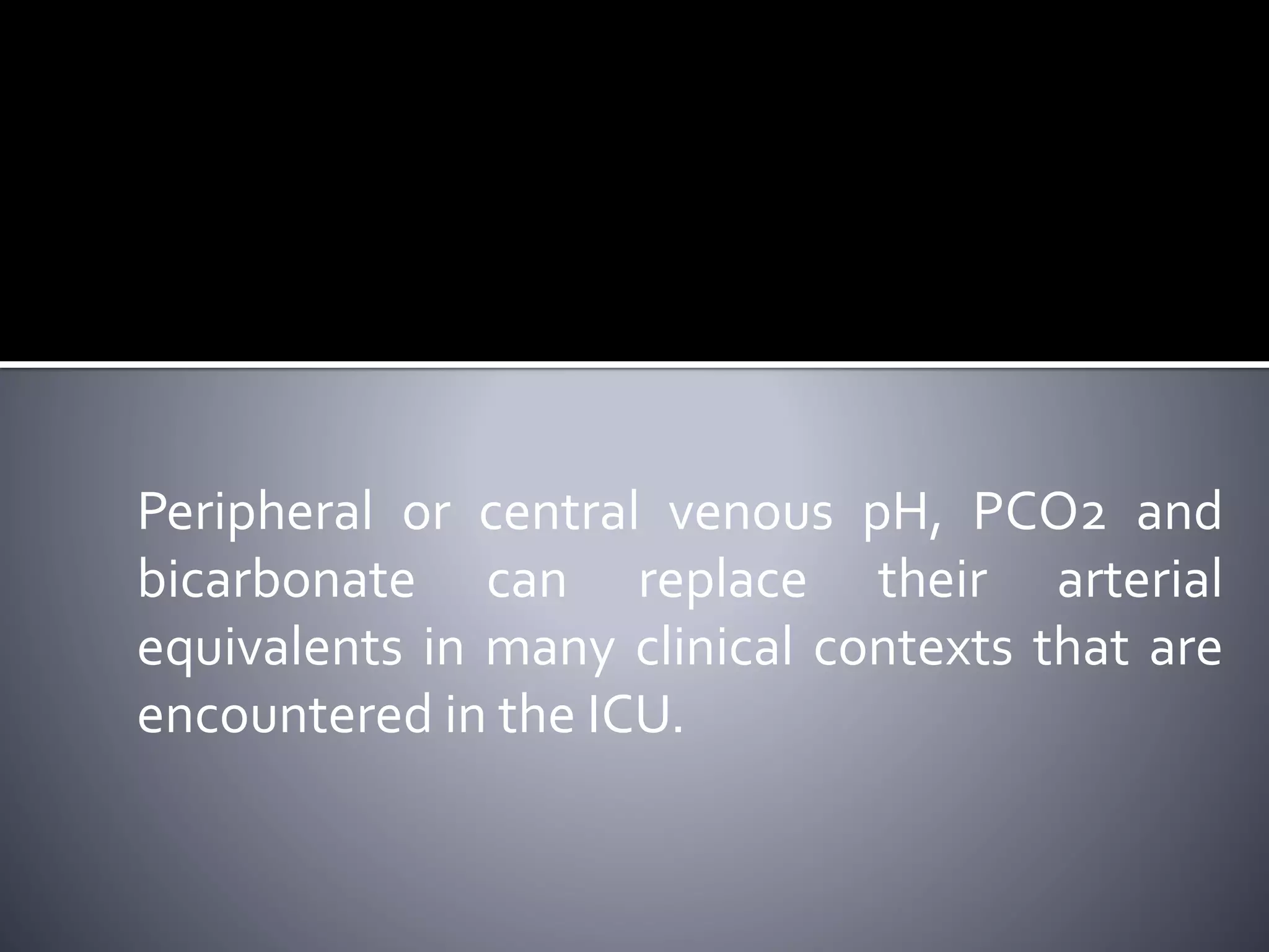 VBG vs ABG (replacement of venous blood sample instead of arterial one ...