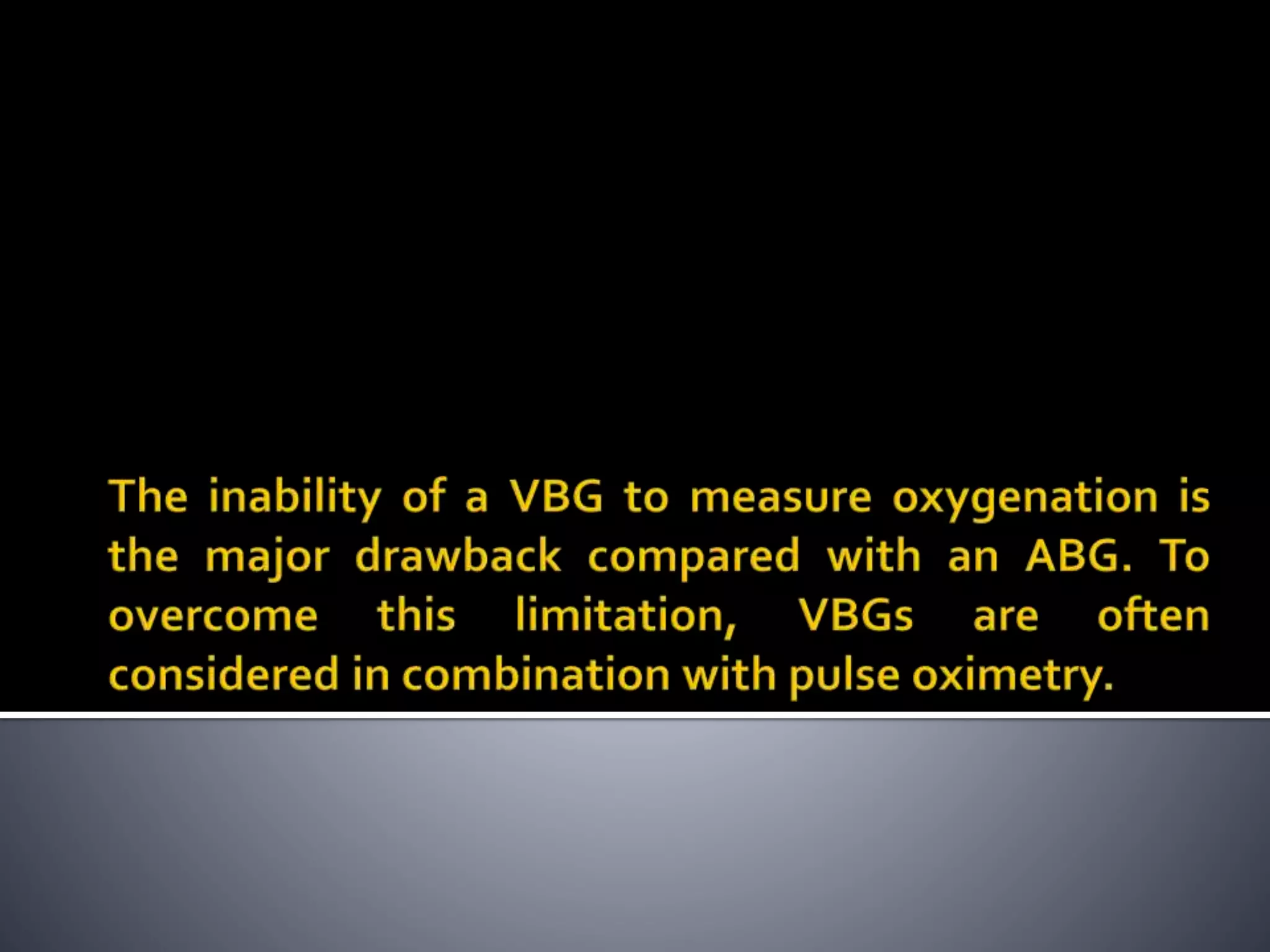 VBG vs ABG (replacement of venous blood sample instead of arterial one for analysis of blood ...
