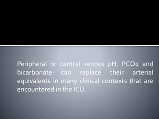 VBG vs ABG (replacement of venous blood sample instead of arterial one for analysis of blood ...