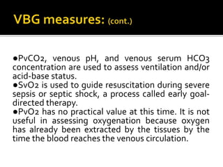 VBG vs ABG (replacement of venous blood sample instead of arterial one ...
