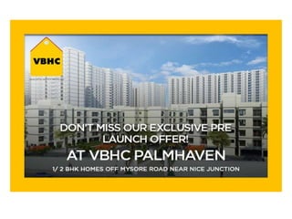 VBHC Palmhaven Residential Property in Bangalore | PPT