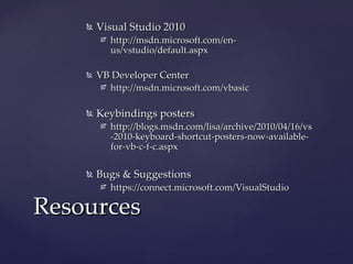 devLink - VB IDE Tips and Tricks for Visual Studio 2010 | PPT