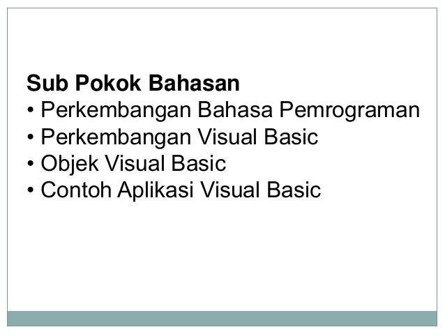 Bahasa pemograman Untuk Pemula: Pemograman Visual Basic