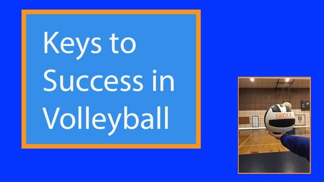 Keys to Success in Volleyball | PPTX