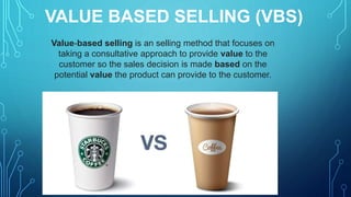 VALUE BASED SELLING (VBS) | PPTX