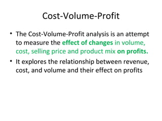 Cost-Volume-Profit Analysis and Business Decisions | PPT | Business ...