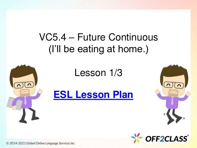 Teach The Future Continuous – Free ESL Lesson Plan | PPTX
