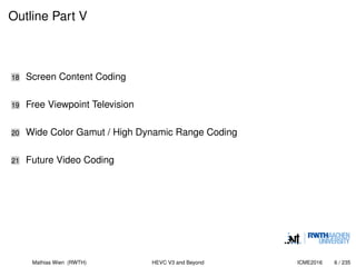 ICME 2016 - High Efficiency Video Coding - Coding Tools and Specification: HEVC V3 and Coming ...