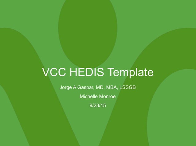 VCC HEDIS TEMPLATE | PPT