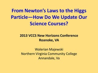 Vccs 2013 new horizons majewski nvcc preview | PDF
