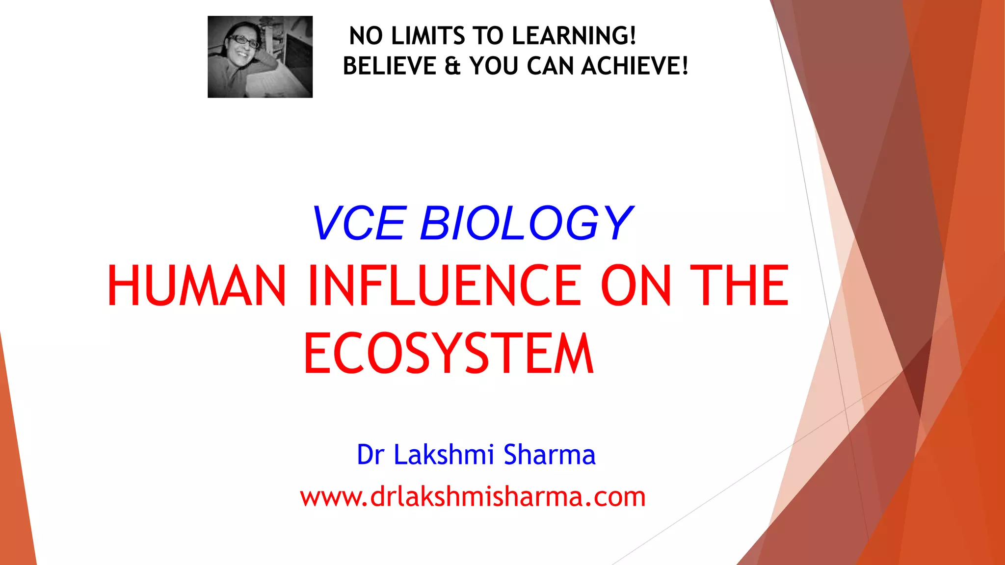 VCE Biology Human Influence on the Ecosystem | PPT
