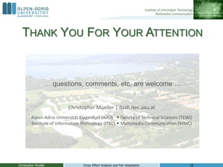 A PROXY EFFECT ANALYIS AND FAIR ADATPATION ALGORITHM FOR MULTIPLE COMPETING DYNAMIC ADAPTIVE ...