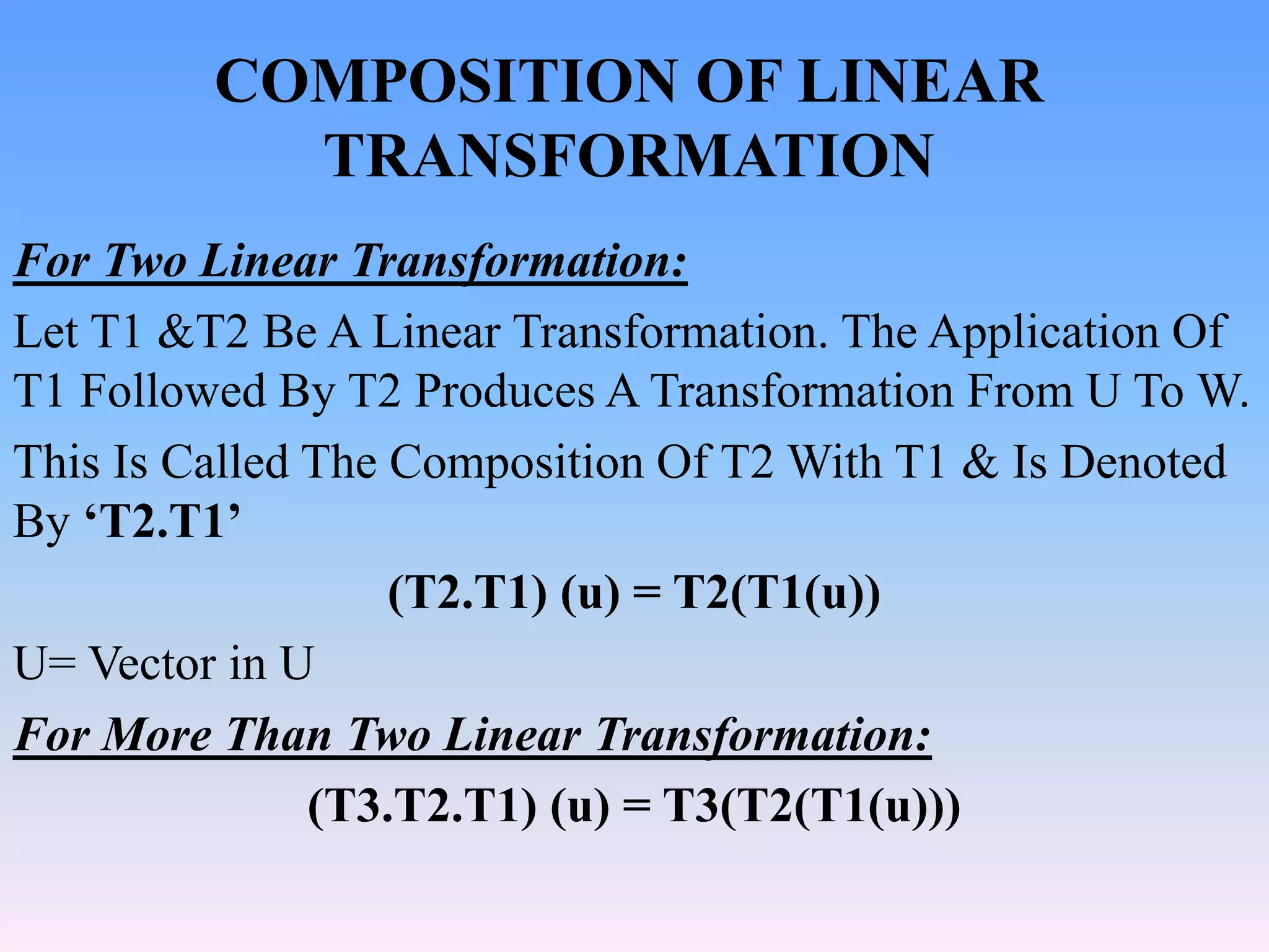 Vcla Ppt Composition Of Linear Transformation Kernel And Range Of Linear Transformation Inverse