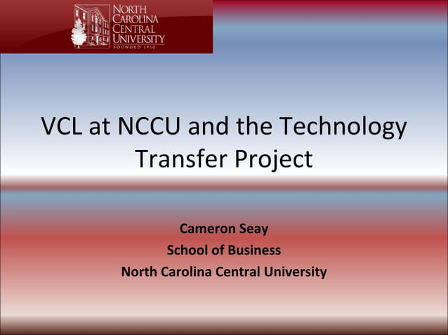 Vcl At Nccu And The Technology Transfer Project Final | PPT