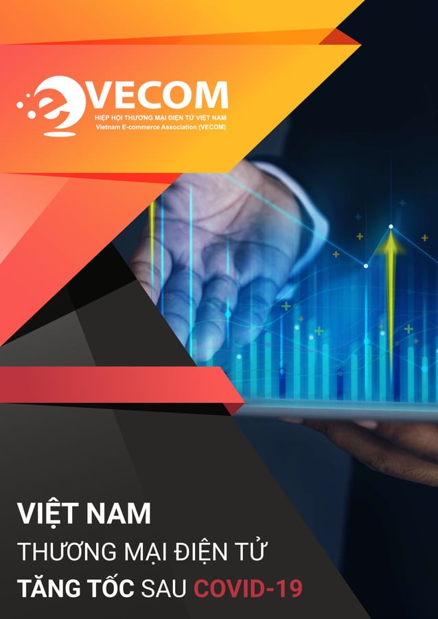 [EBOOK] VECOM - VIỆT NAM THƯƠNG MẠI ĐIỆN TỬ TĂNG TỐC SAU COVID-19 | PDF