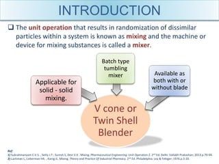 V cone blender or Twin shell blender | PPTX