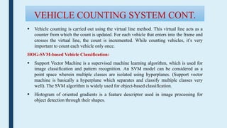 Vehicle counting for traffic management | PPTX | Computing | Technology & Computing