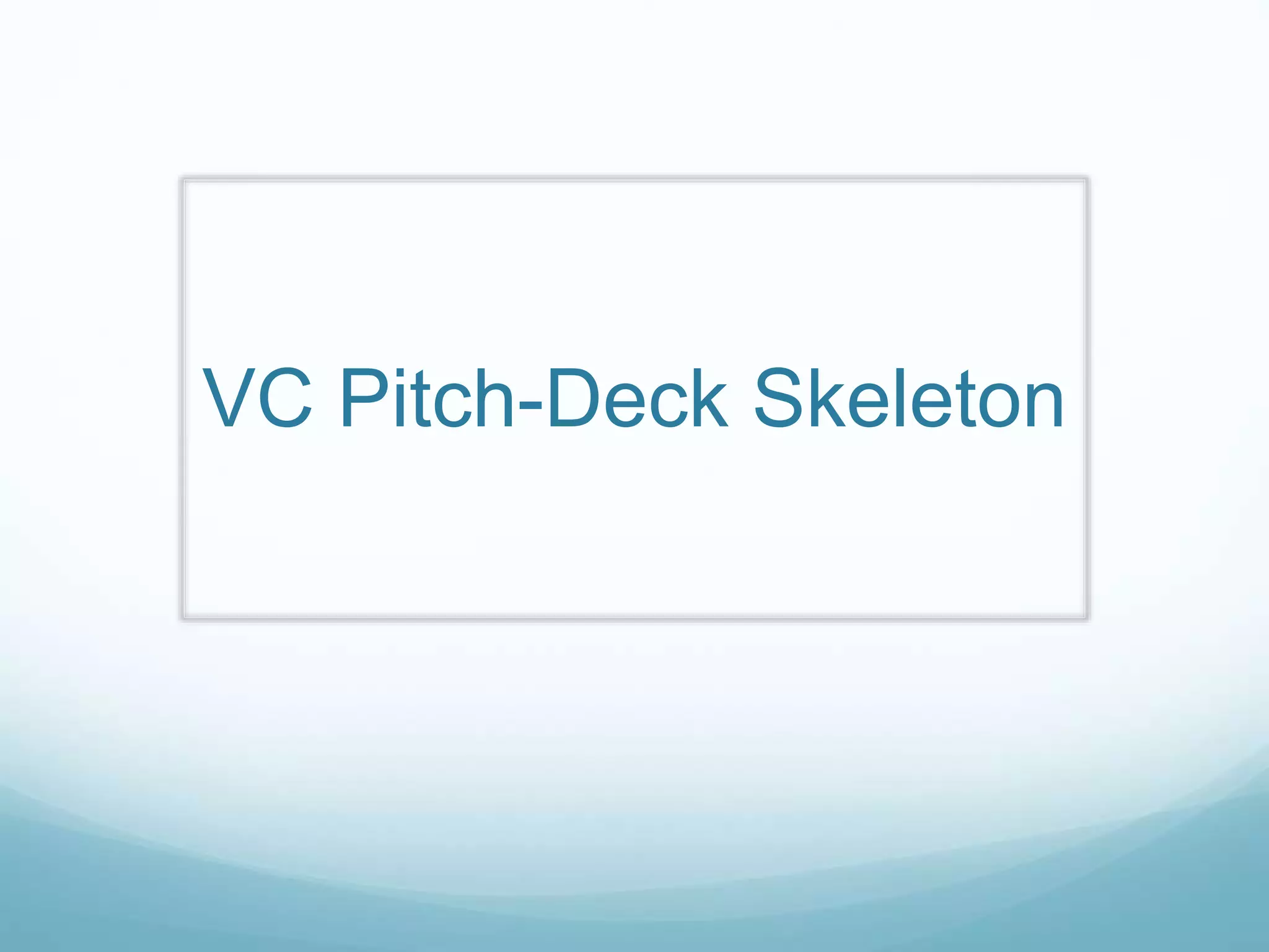 IdeaSpace VC pitch deck skeleton | PPTX