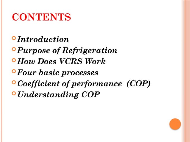 Vapor compression regrigeration cycle used for regrigeration. | PPTX ...