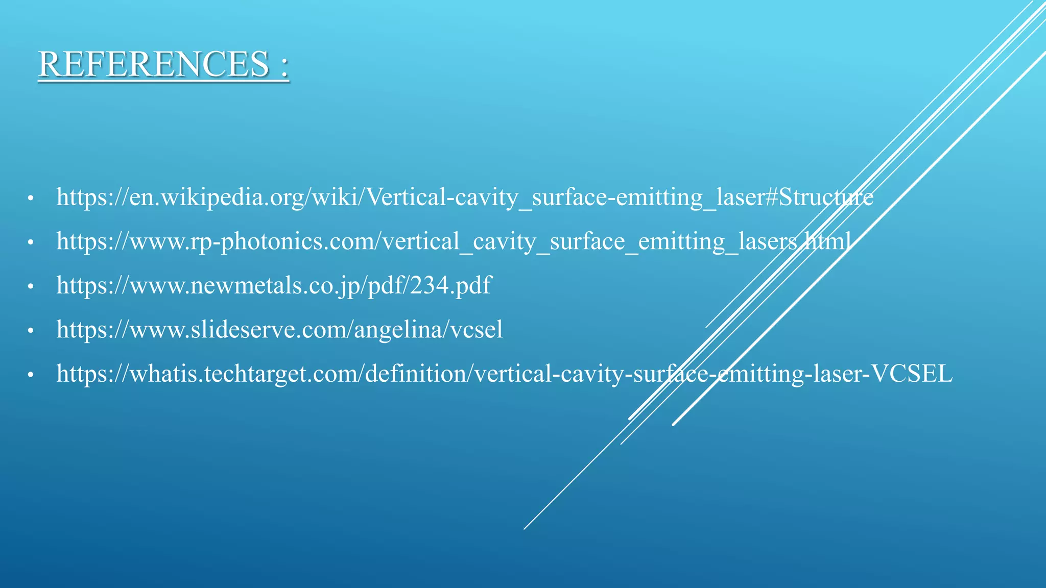 Vertical Cavity Surface Emitting Lasers ( VCSELs ) | PPTX