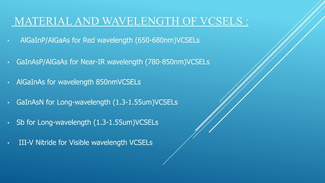 Vertical Cavity Surface Emitting Lasers ( VCSELs ) | PPTX