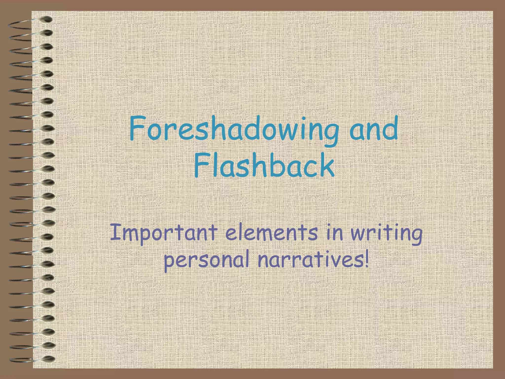 Foreshadowing & Flashback Techniques! | PPT