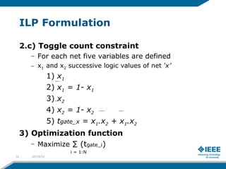ILP Based Approach for Input Vector Controlled (IVC) Toggle Maximization in Combinational ...