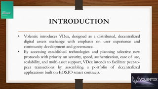 Volentix VDex White Paper | PPTX | Computing | Technology & Computing