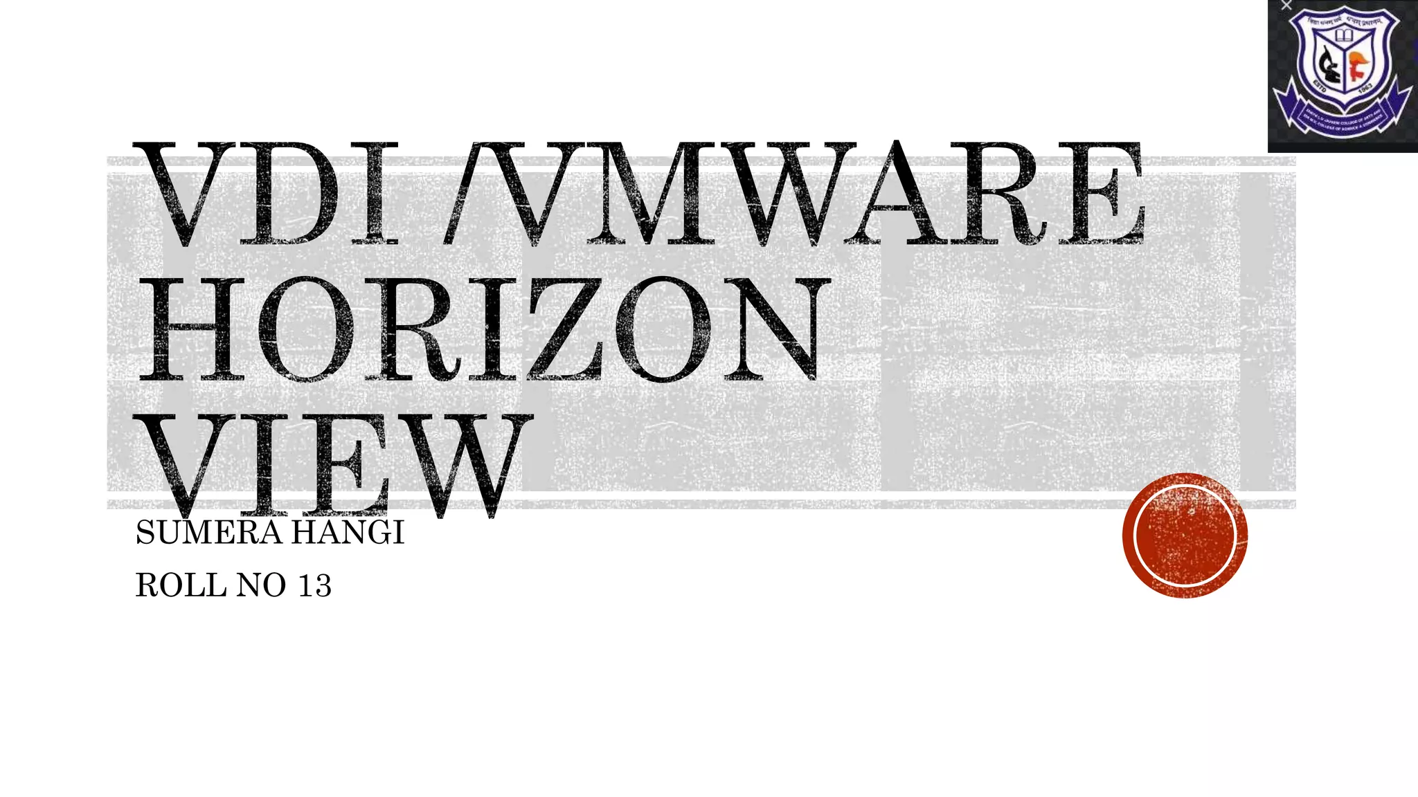 VDI/ VMware Horizon View | PPTX