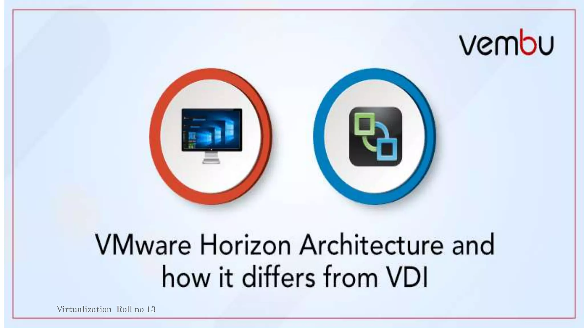 VDI/ VMware Horizon View | PPTX