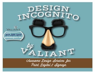 Valiant Design "Incognito" | PPT
