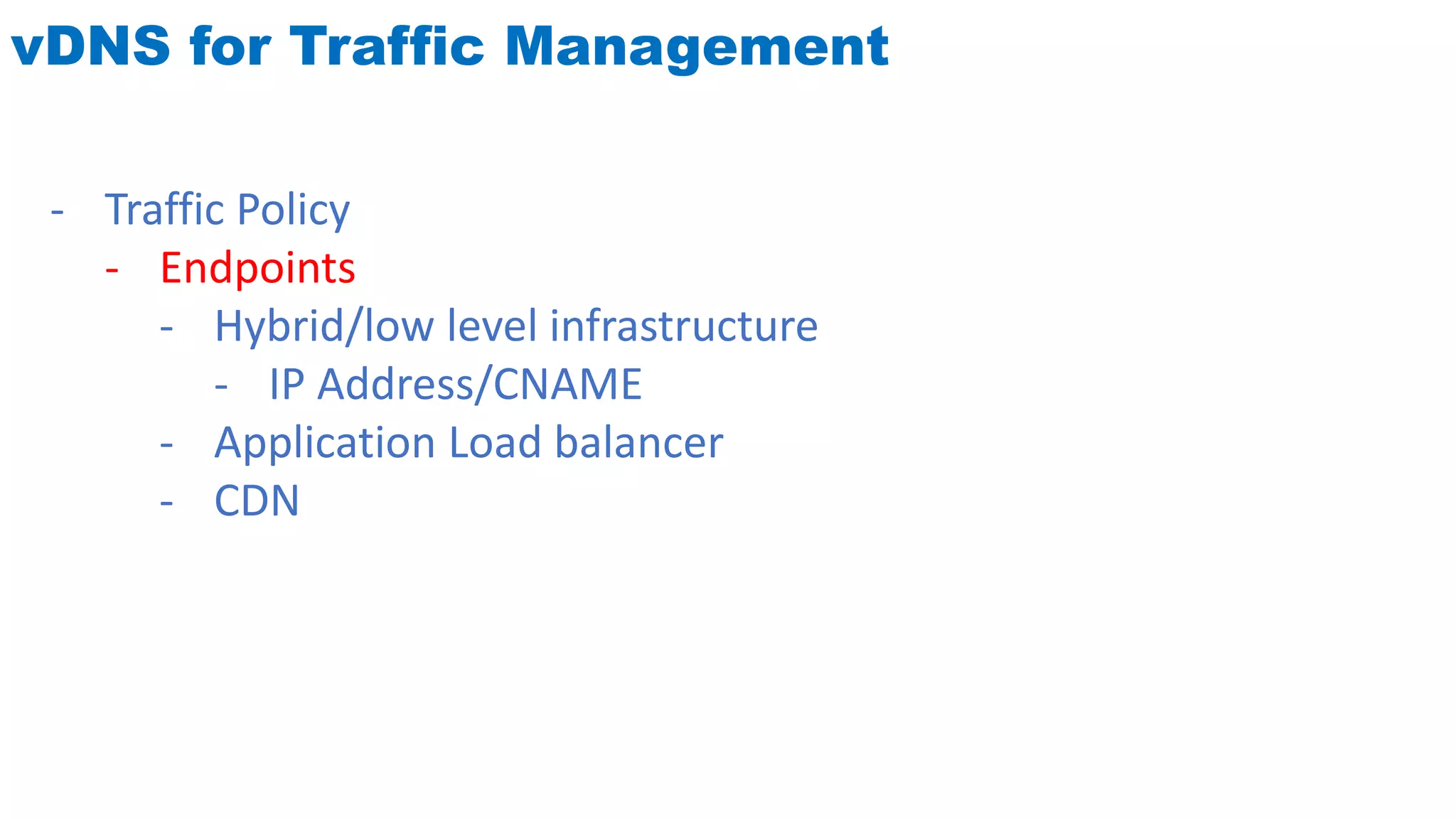 vDNS - Advanced Traffic Management | PPT