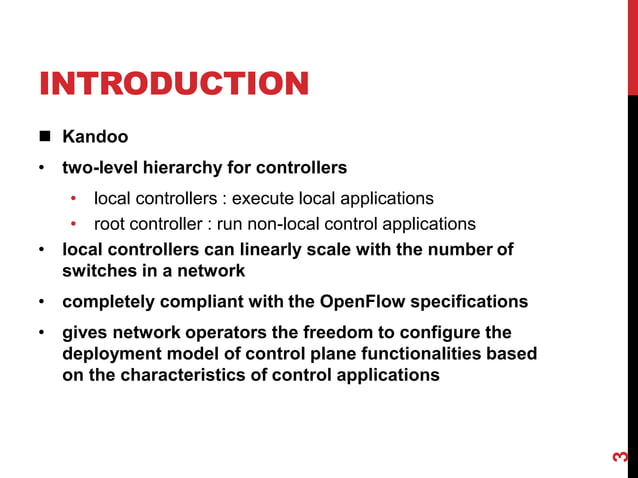 vdocument.in_kandoo-a-framework-for-efficient-and-scalable-offloading-of-control-applications.pptx