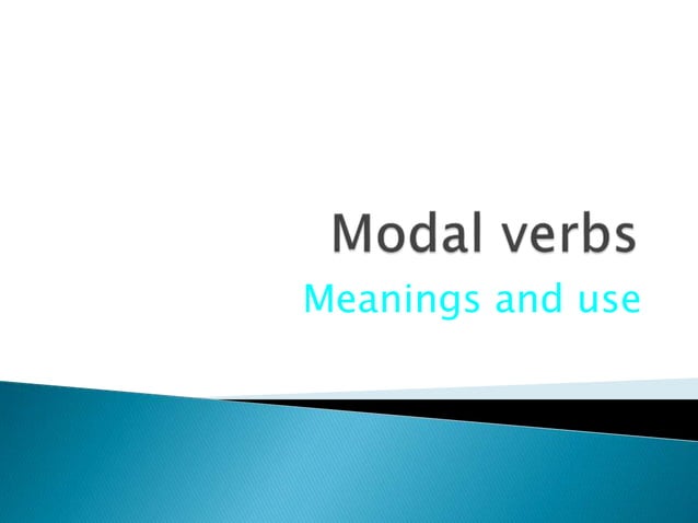 vdocument.in_modals-verbs-4s.ppt pptx___ | PPT