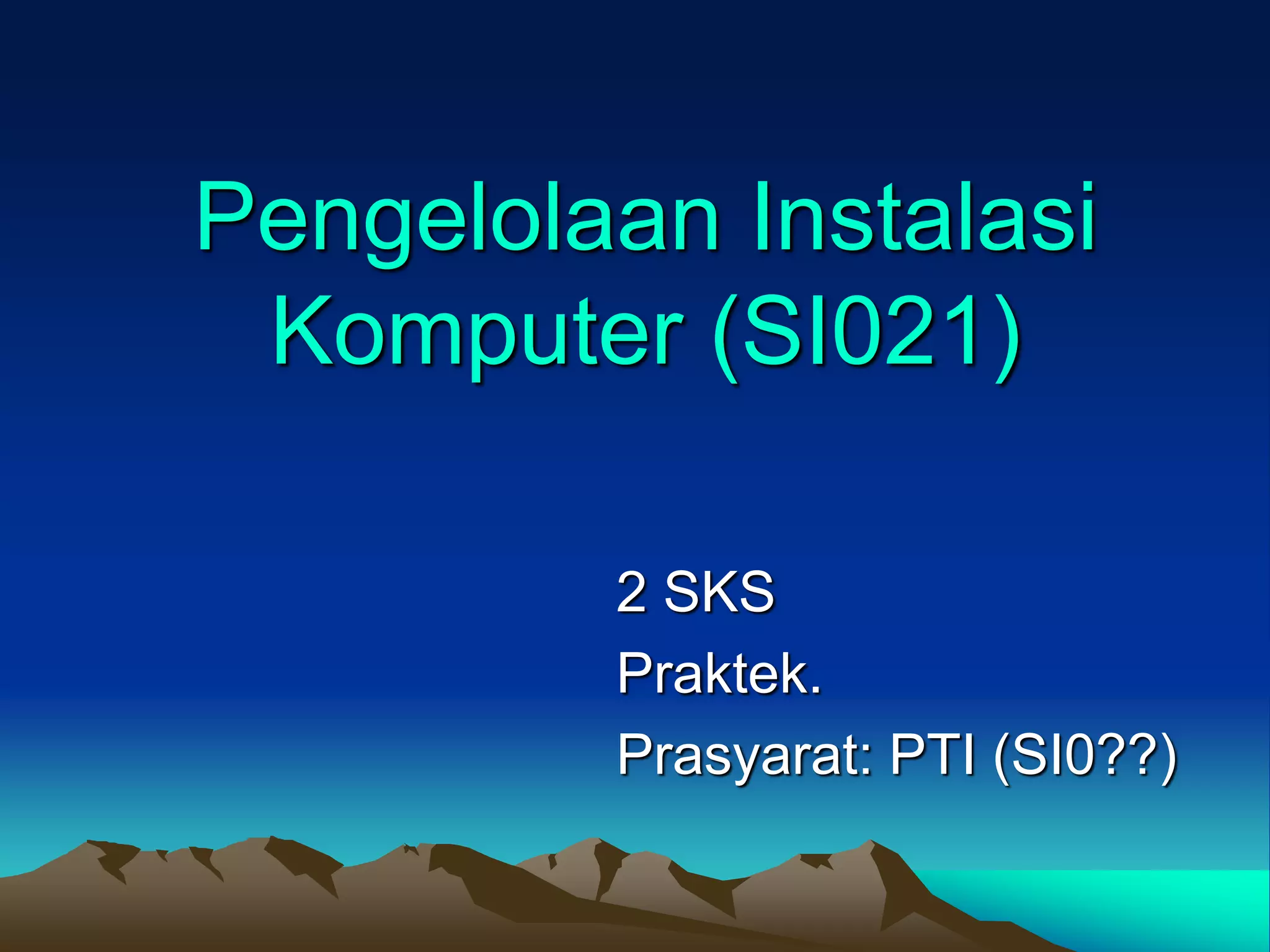 Pengelolaan Instalasi Komputer | PPT