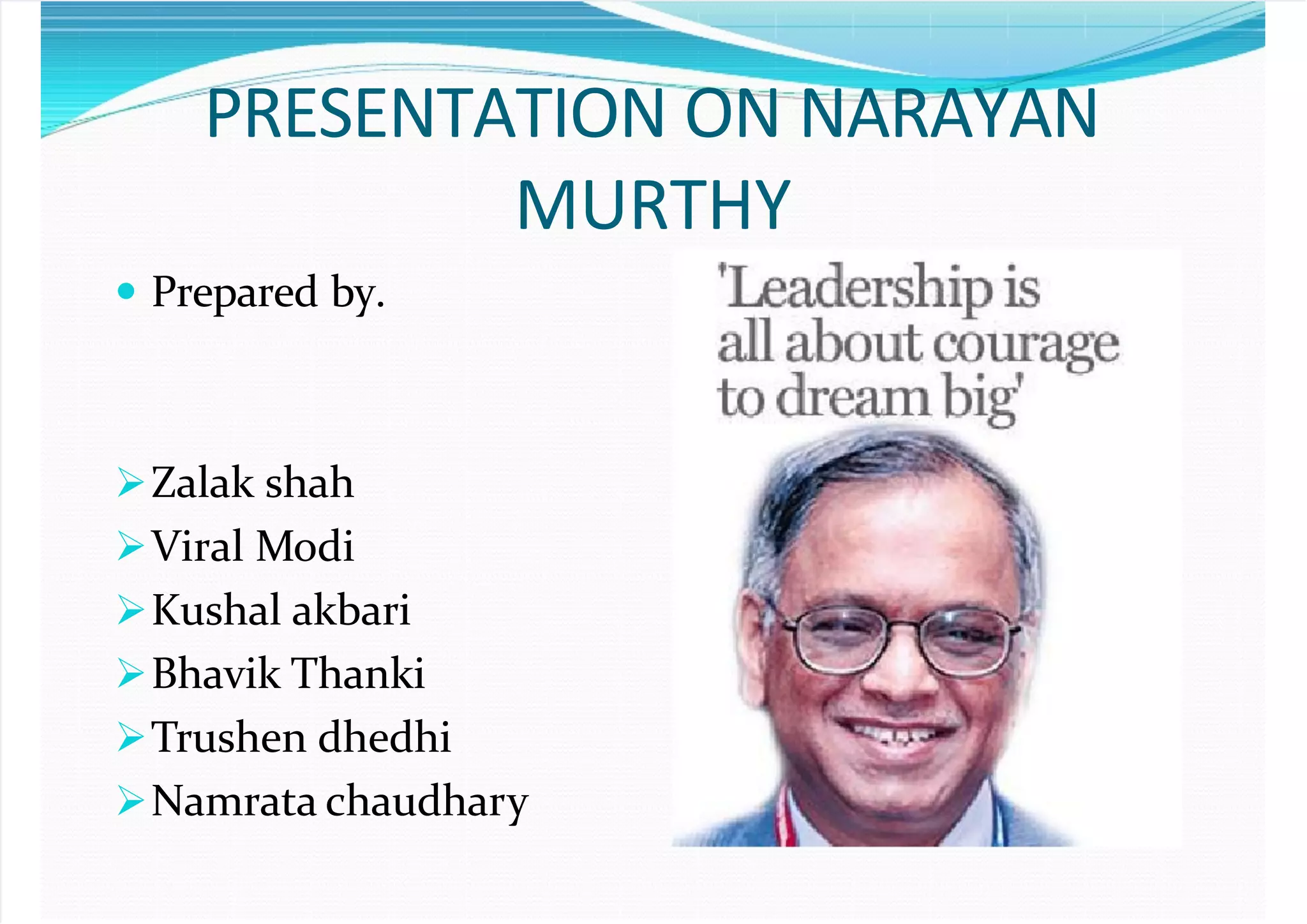 vdocuments.net_narayan-murthy-as-a-leaderpptx.pdf