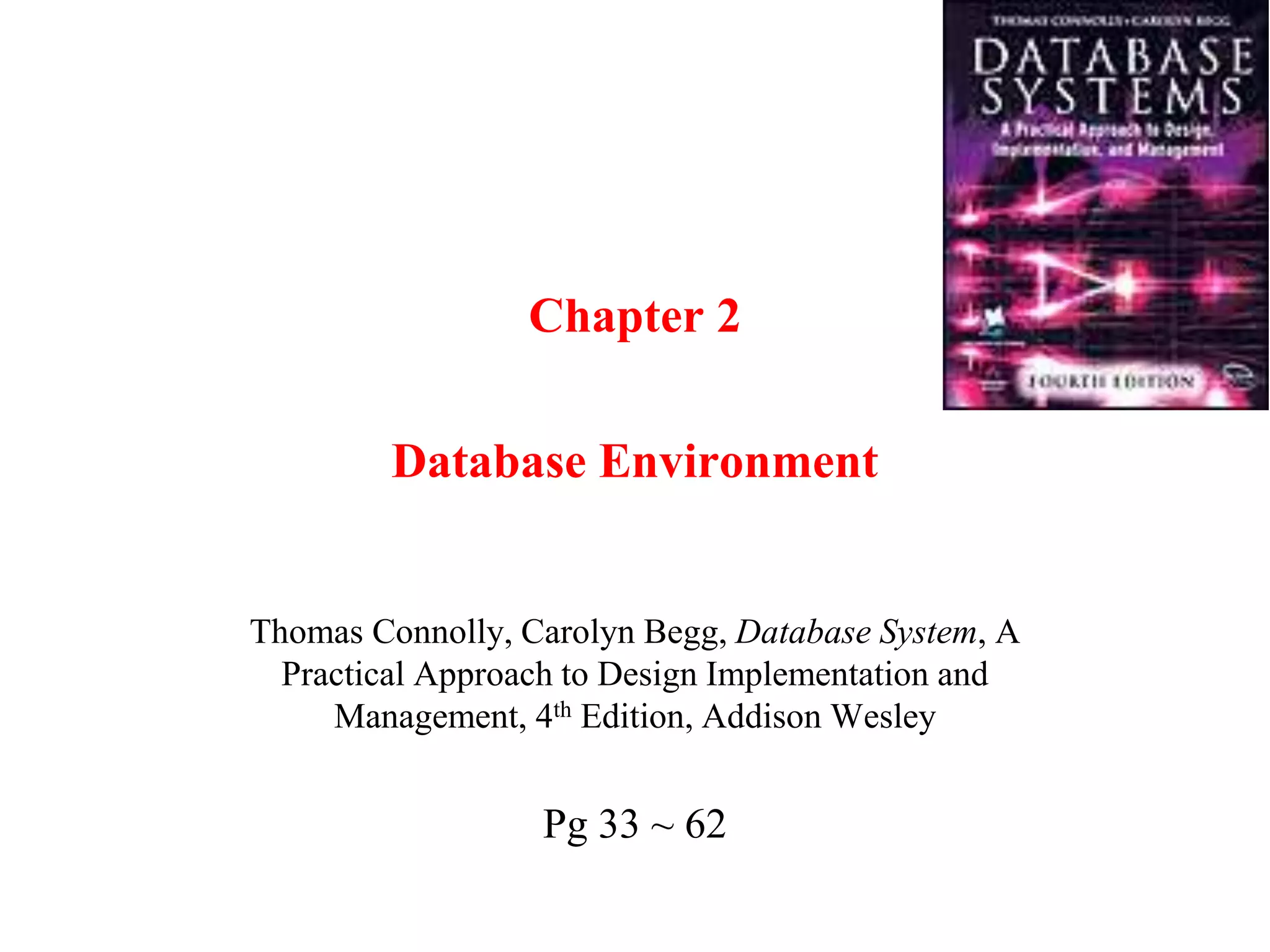 vdocuments.mx_chapter-2-database-environment-thomas-connolly-carolyn-begg-database-system.ppt